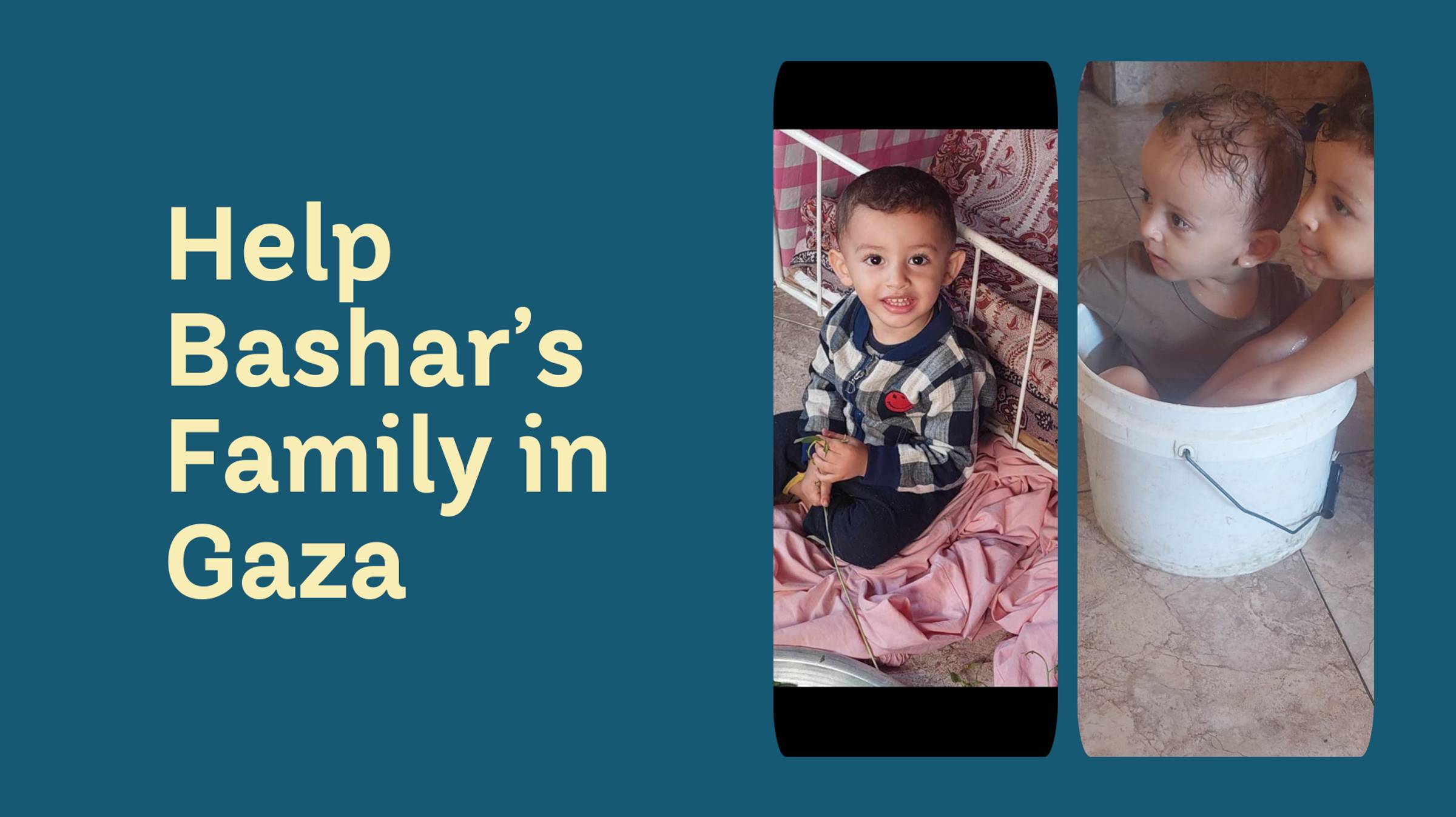 Help Bashar's Family in Gaza | Chuffed | Non-profit charity and social enterprise fundraising
