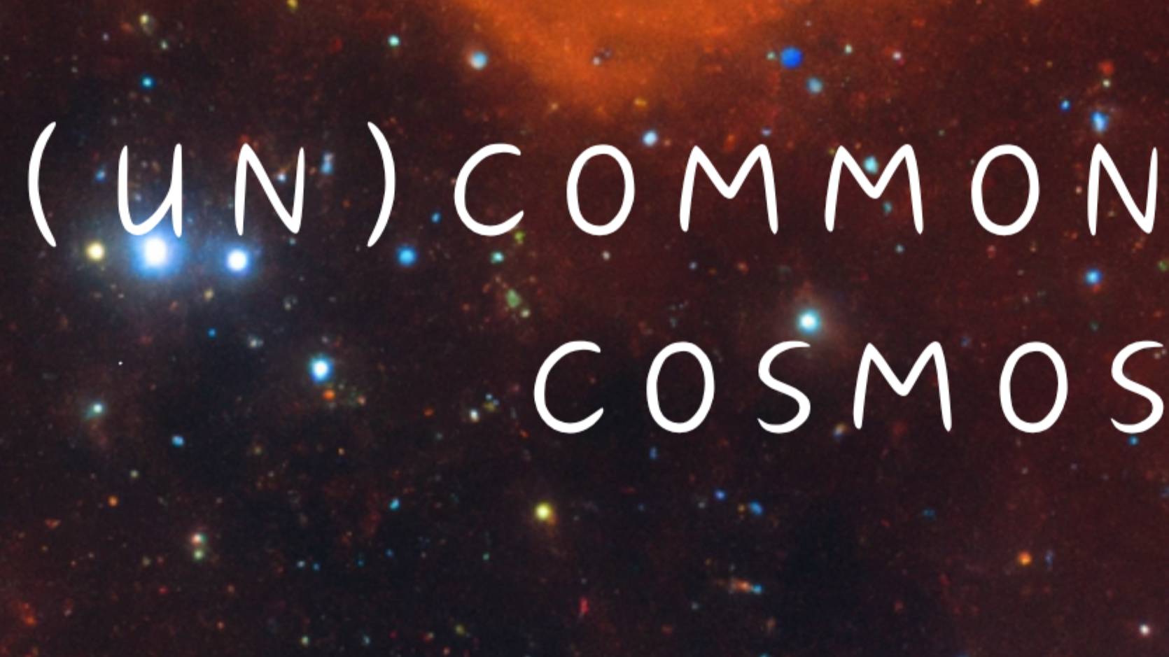 Support (Un)Common Cosmos | Chuffed | Non-profit charity and social ...
