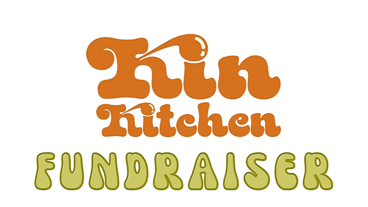 Kin Kitchen Fundraiser | Chuffed | Non-profit charity and social ...