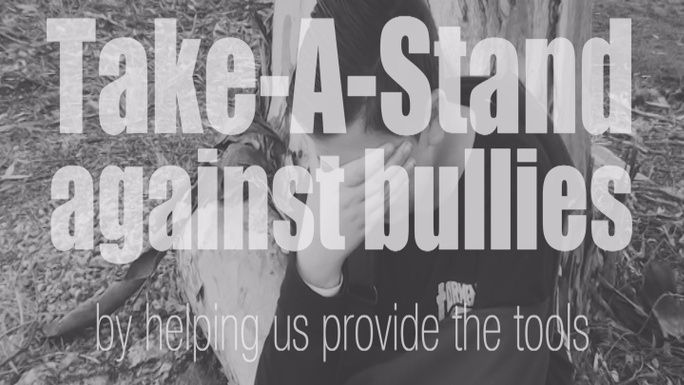Help us Take-A-Stand against Bullying | Chuffed | Non-profit charity ...