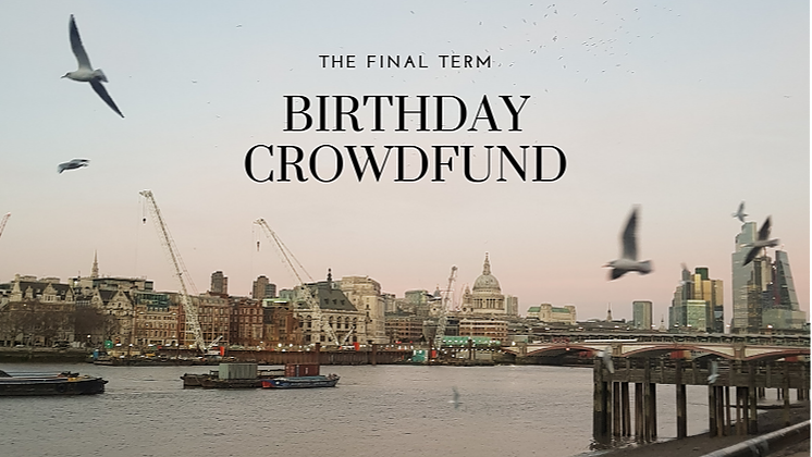 The Final Term - Birthday Fundraiser | Chuffed | Non-profit charity and ...