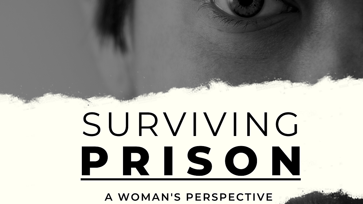 Support 'Surviving Prison: A Woman's Perspective' the podcast | Chuffed ...