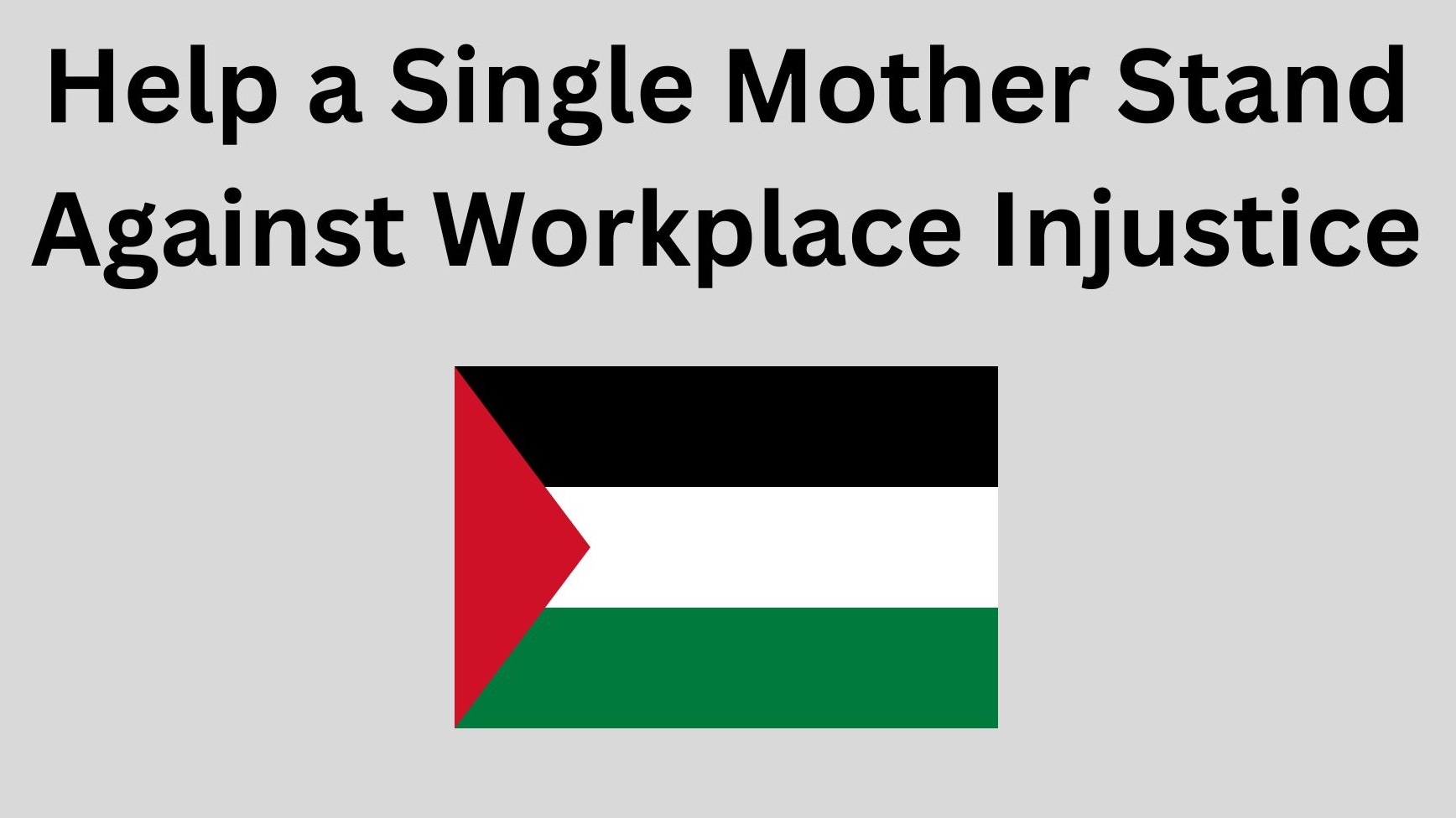 Help a Single Mother Stand Against Workplace Injustice | Chuffed | Non ...